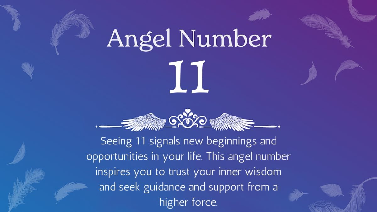 Angel Number 11 Meaning and Symbolism - Numerology Sign
