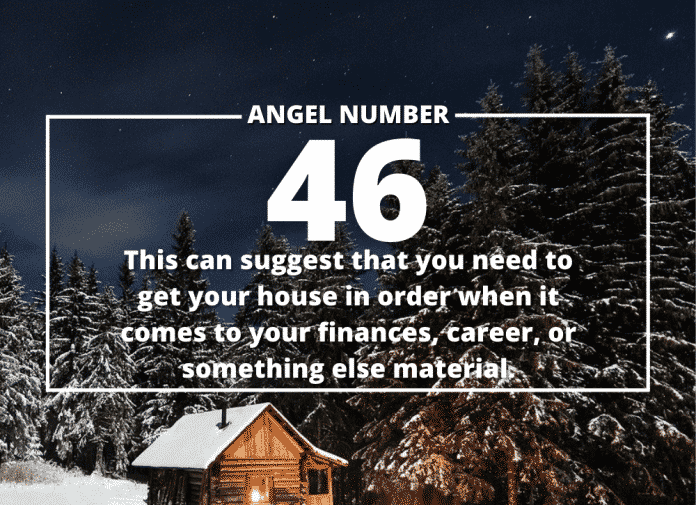 Angel Number 46 Meanings – Why Are You Seeing 46?