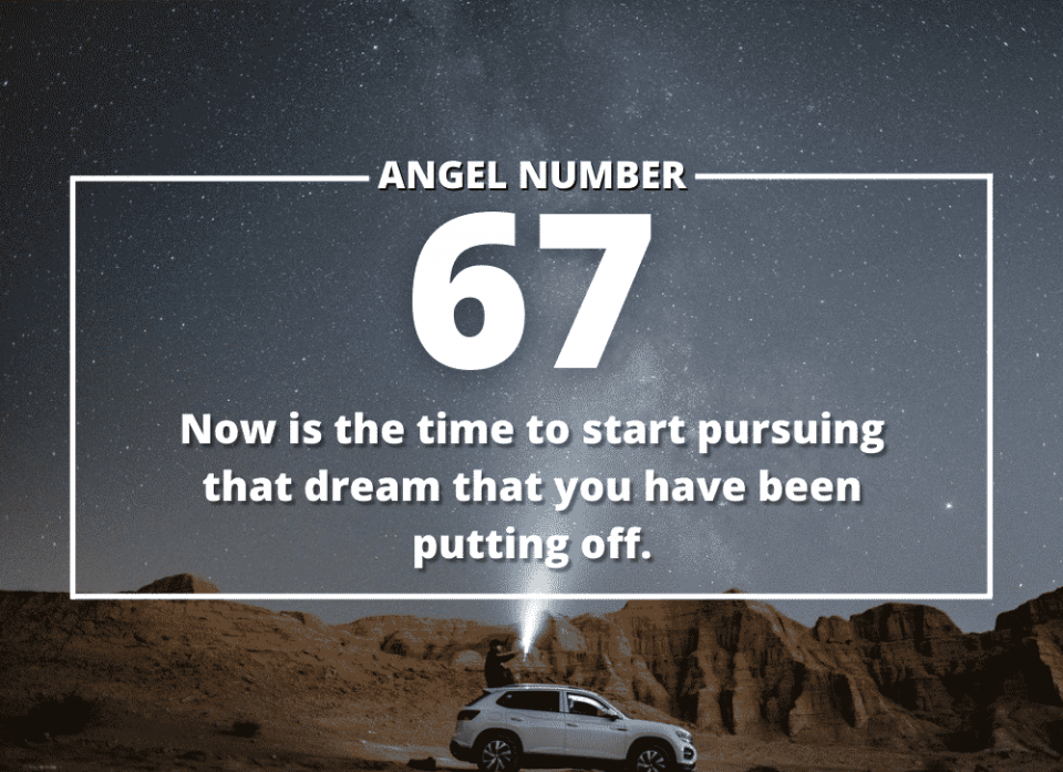 Angel Number 67 Meanings – Why Are You Seeing 67? - Numerologysign.com