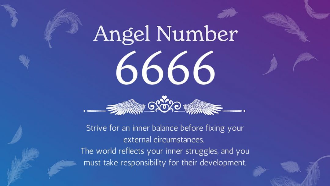 Angel Number 6666 Meaning & Symbolism - Numerology Sign